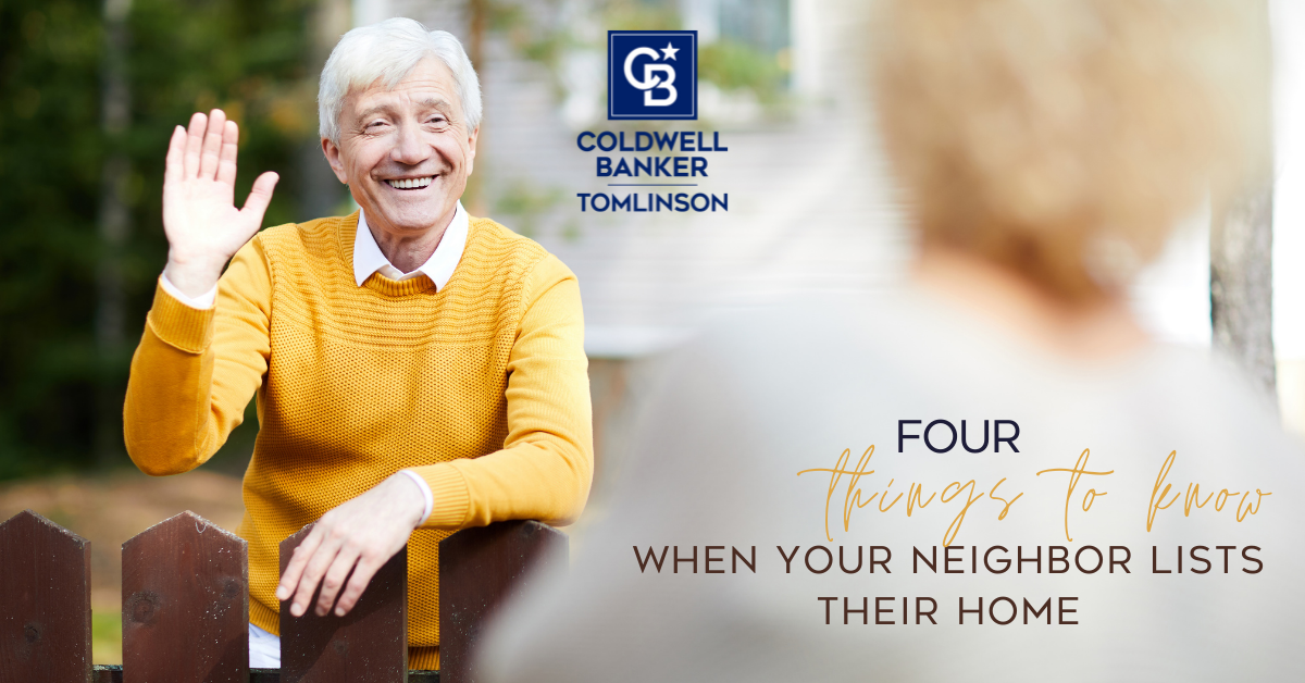 4 Things to Know When Your Neighbor Lists Their Home | Coldwell Banker ...